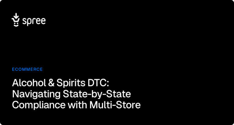 Alcohol & Spirits DTC: Multi-Store Compliance Commerce
